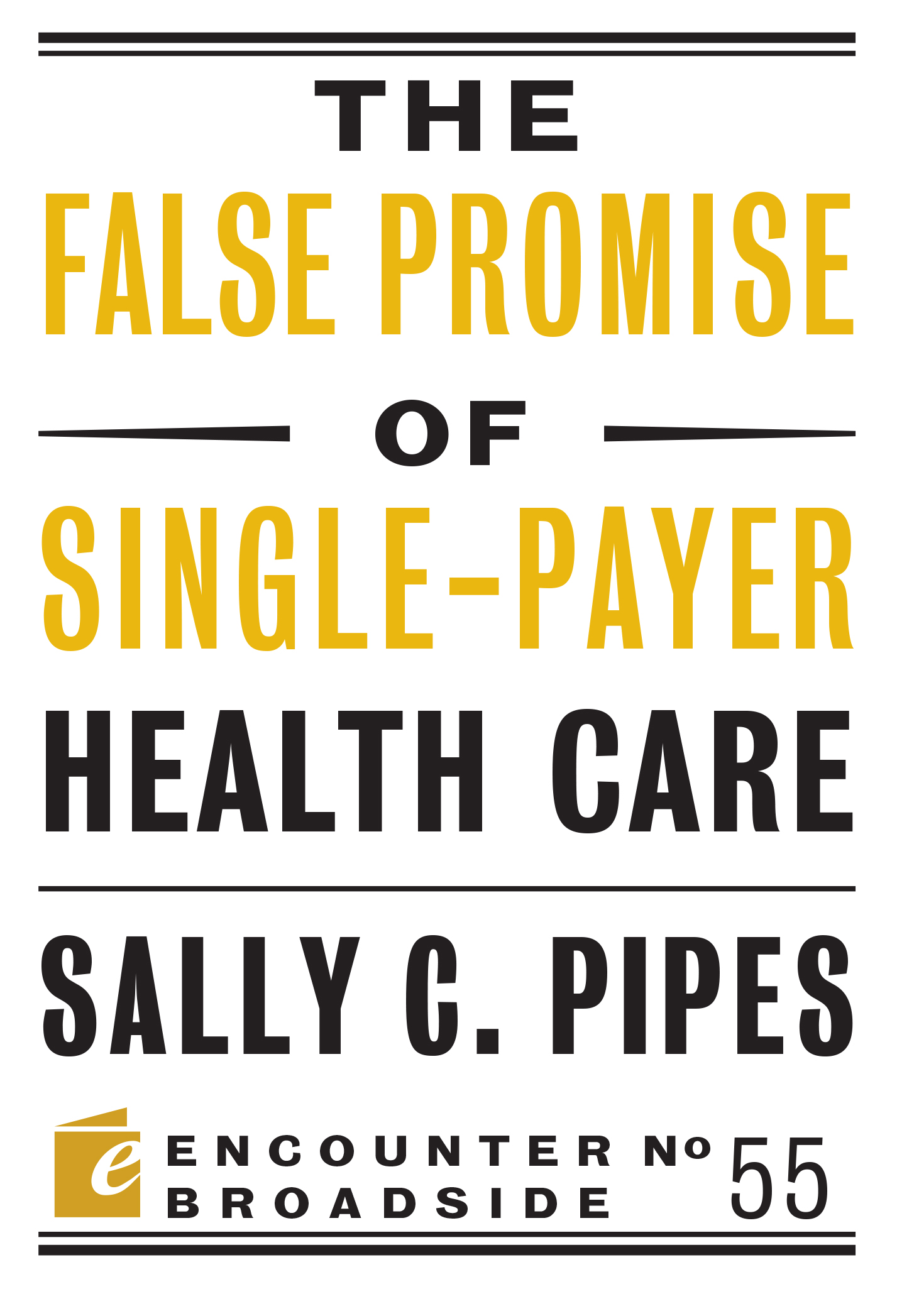 Sally Pipes Releases New Book The False Promise of Single-Payer Health ...